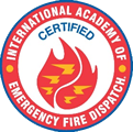 Certified by the International Academy of Emegency Fire Dispatch